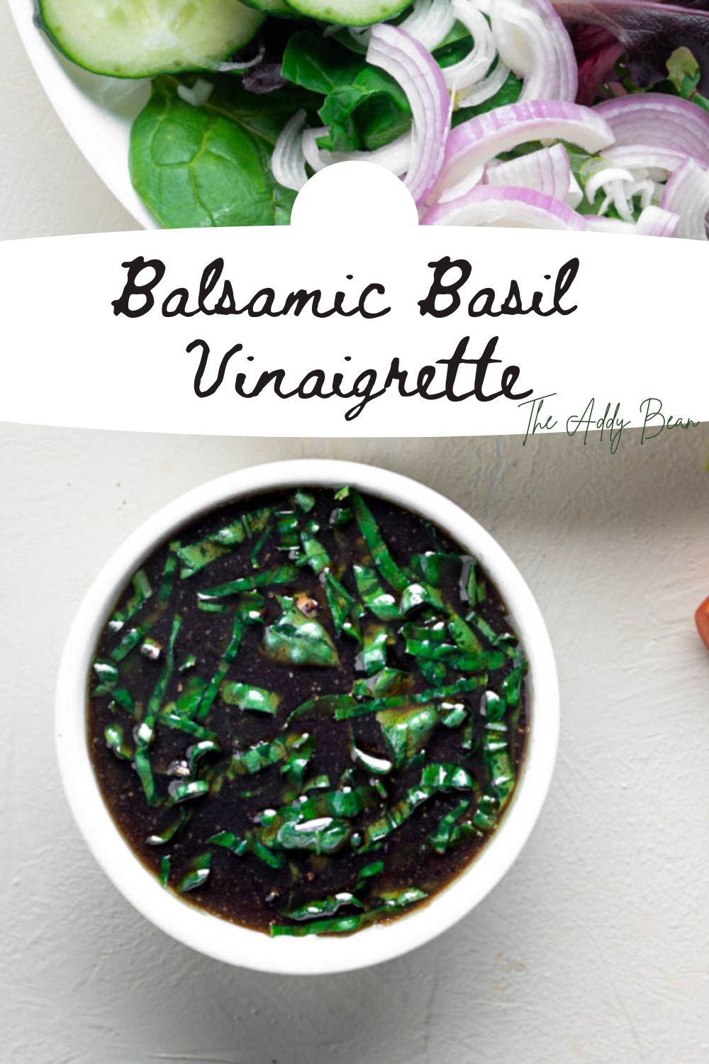 Healthy 5 Minute Balsamic Basil Vinaigrette Recipe | The Addy Bean