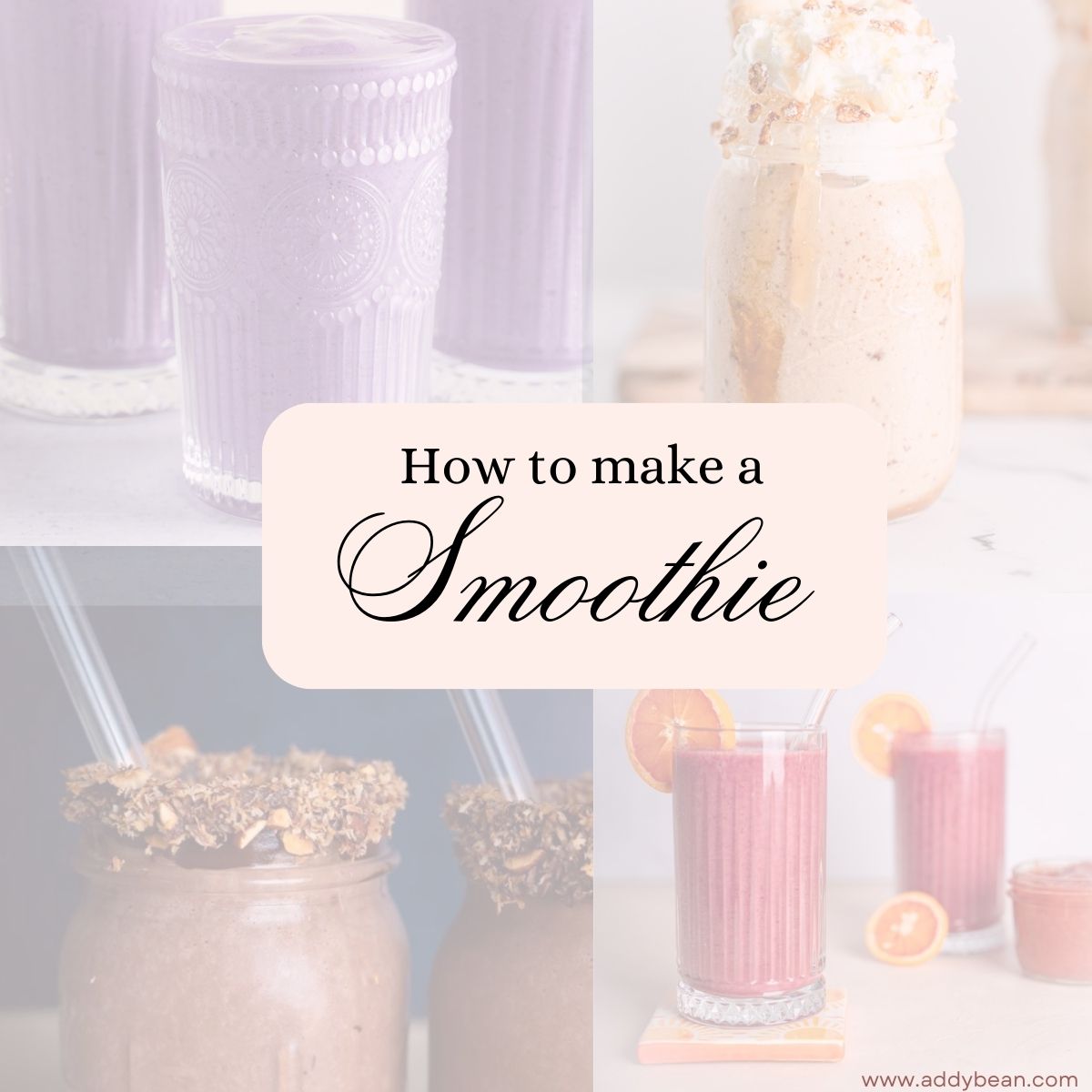 How to Make A Smoothie: Advice from a Registered Dietitian | The Addy Bean