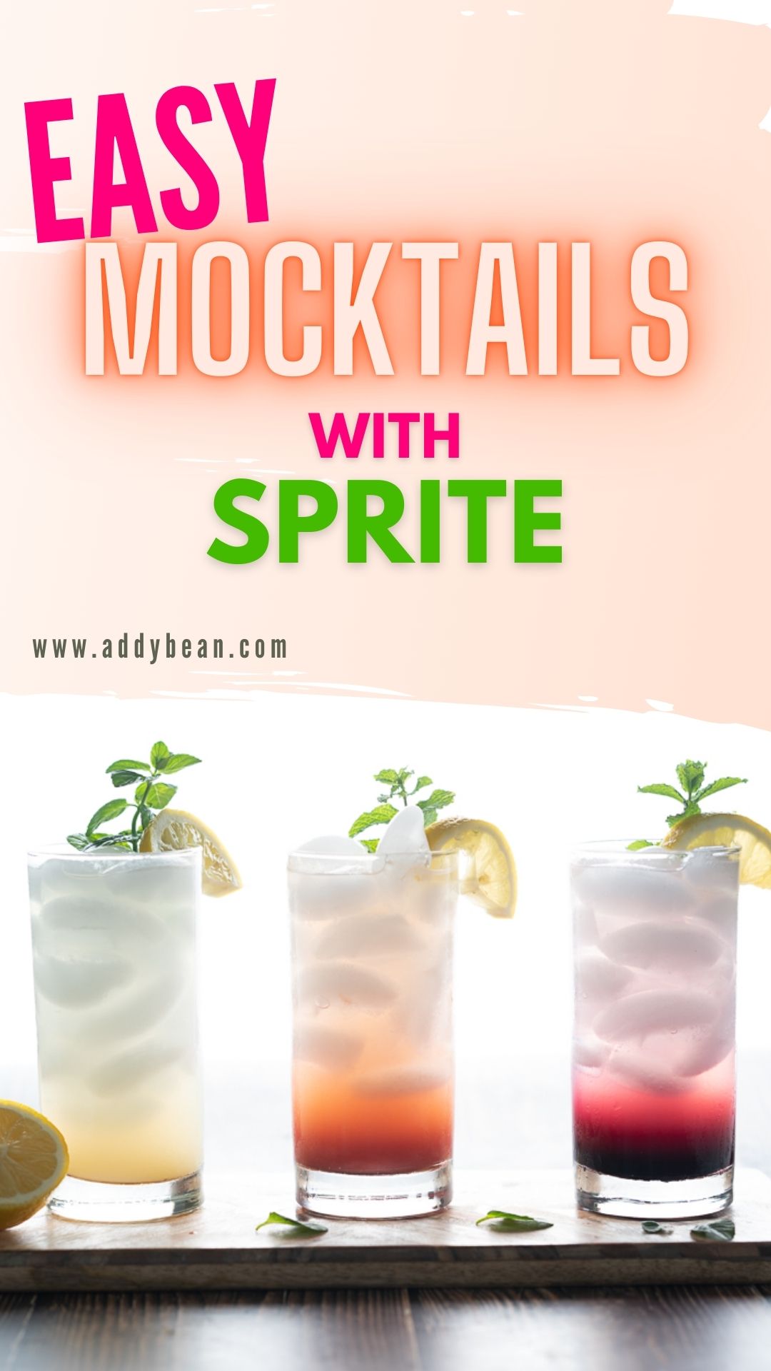 Three Easy Mocktail Recipes with Sprite | The Addy Bean